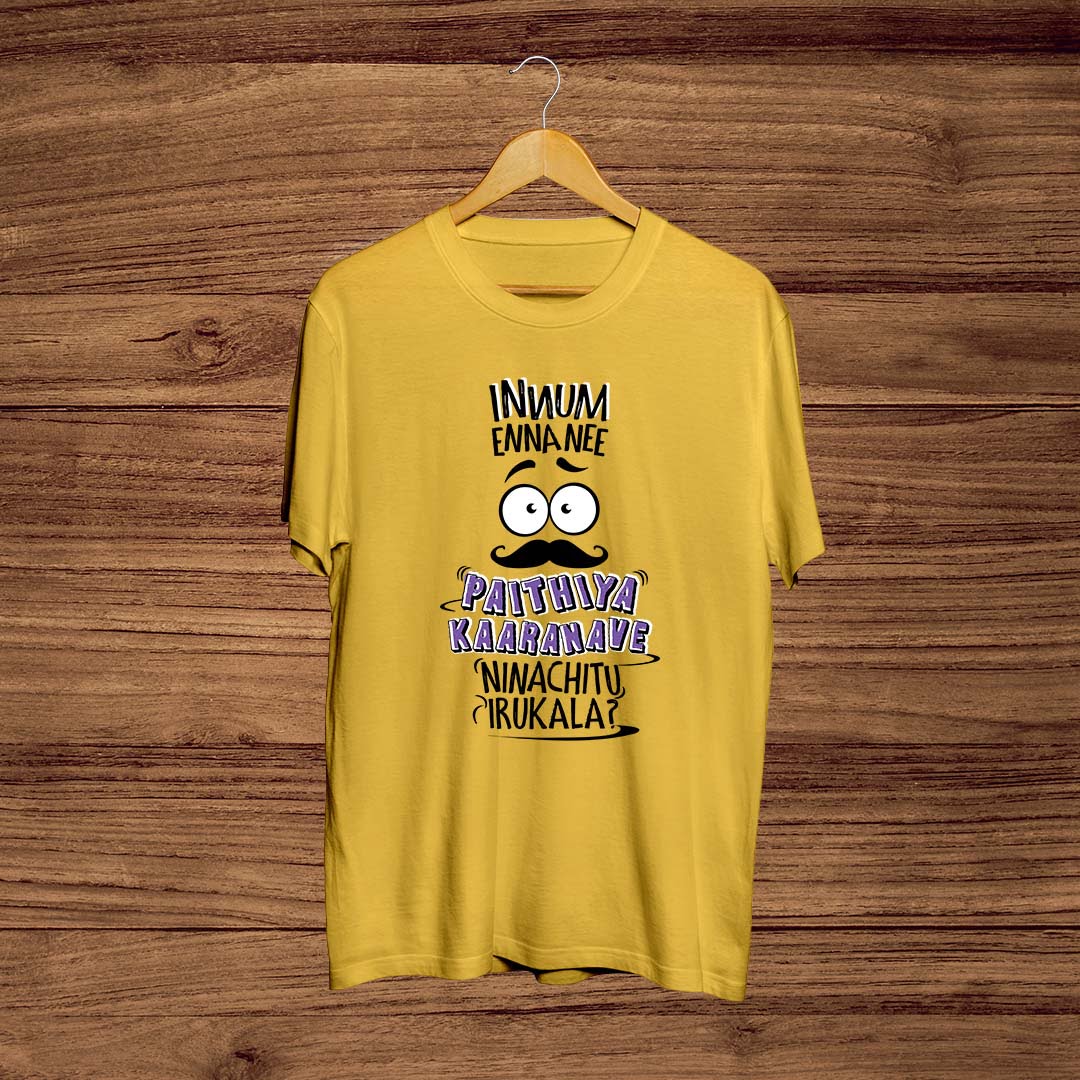 Innum Enna Nee Paithiya Kaaranave Yellow T-Shirt - Crazy Punch
