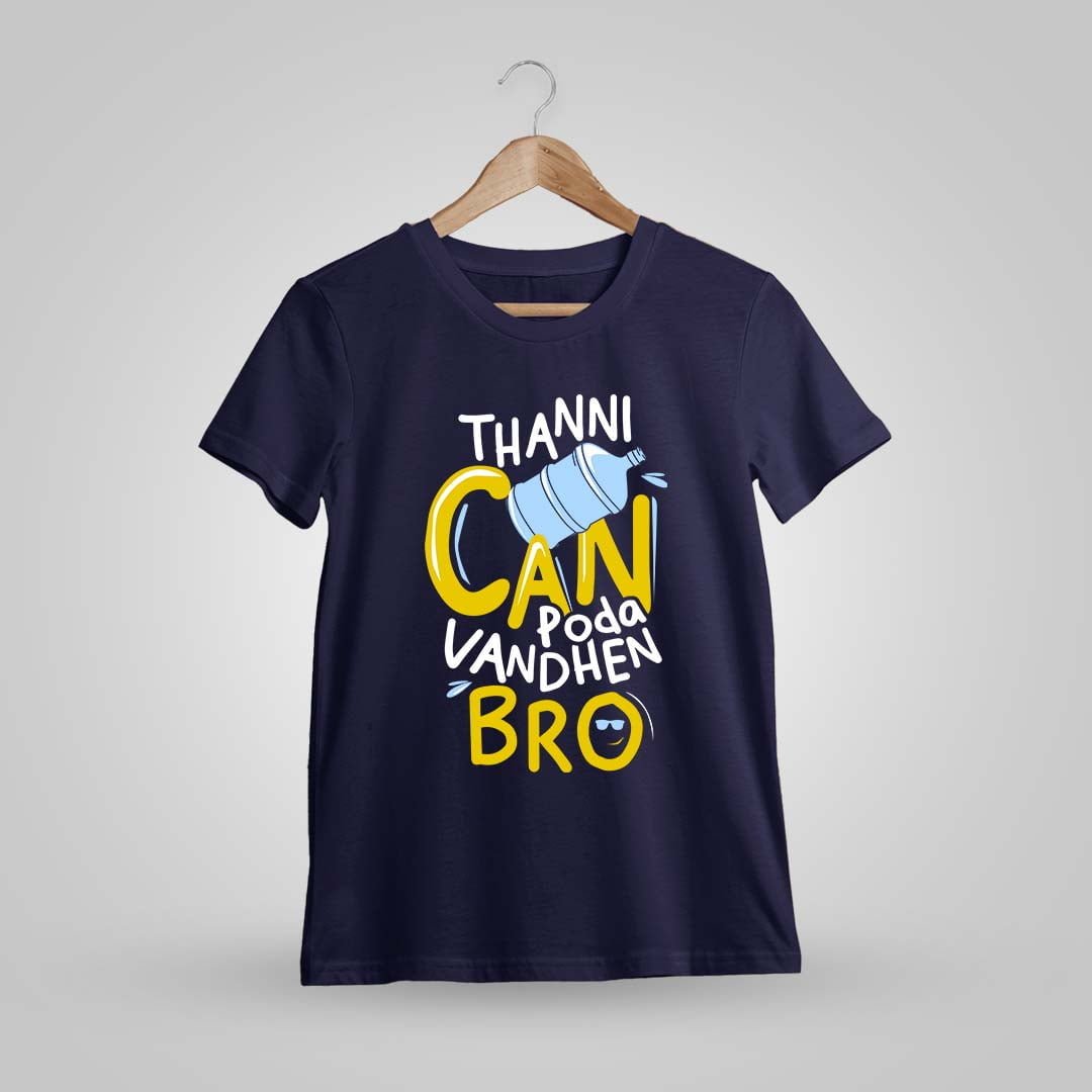 Thanni Can Poda Vanthen Bro Men Half Sleeve Navy Blue Crazy Tamil T ...